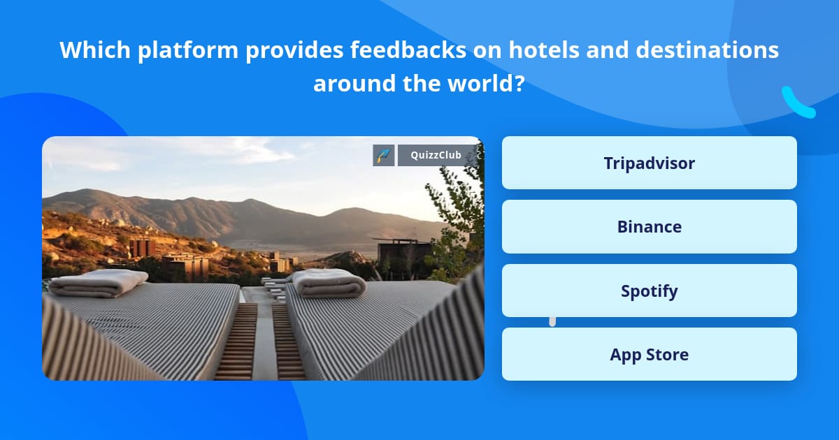 Which platform provides feedbacks on... | Trivia Questions | QuizzClub
