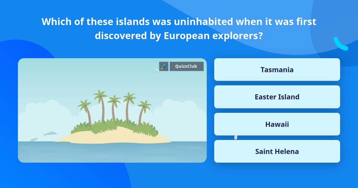 Which of these islands was... | Trivia Questions | QuizzClub