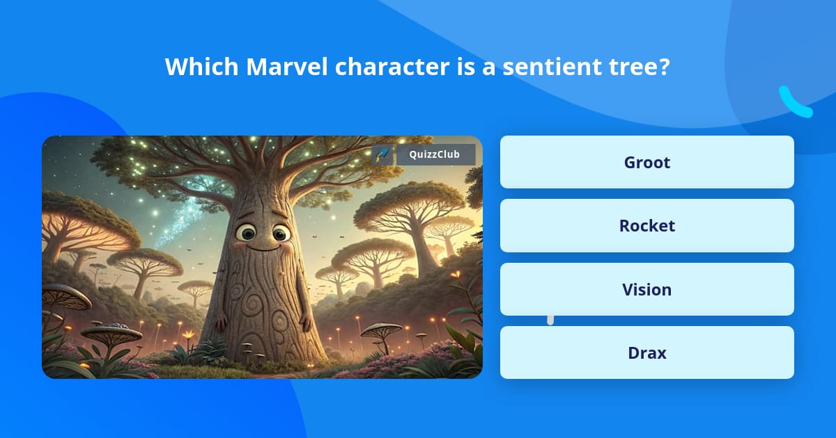 Which Marvel character is a sentient... | Trivia Questions | QuizzClub