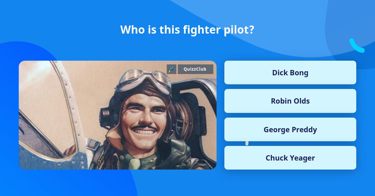 Who is this fighter pilot? | Trivia Questions | QuizzClub