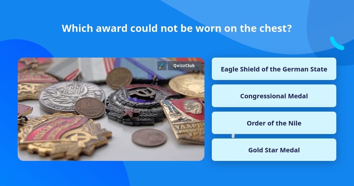 Which award could not be worn on the... | Trivia Questions | QuizzClub