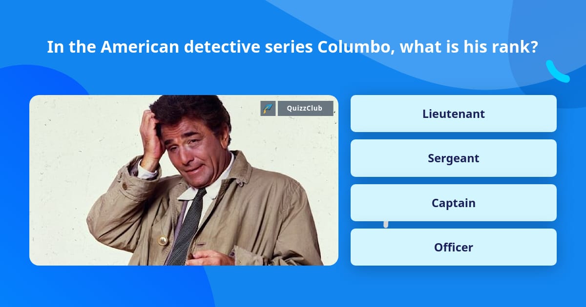 In the American detective series... | Trivia Questions | QuizzClub