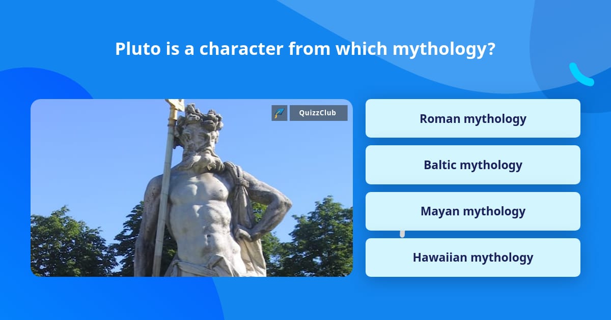 Pluto is a character from which... | Trivia Questions | QuizzClub