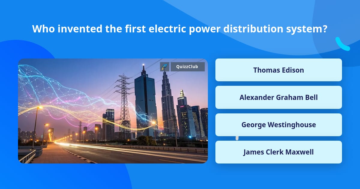 Who invented the first electric... | Trivia Questions | QuizzClub