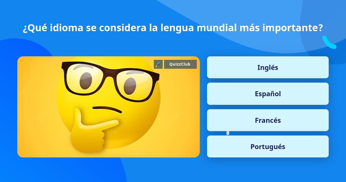¿Qué idioma se considera la lengua... | Las Preguntas Trivia