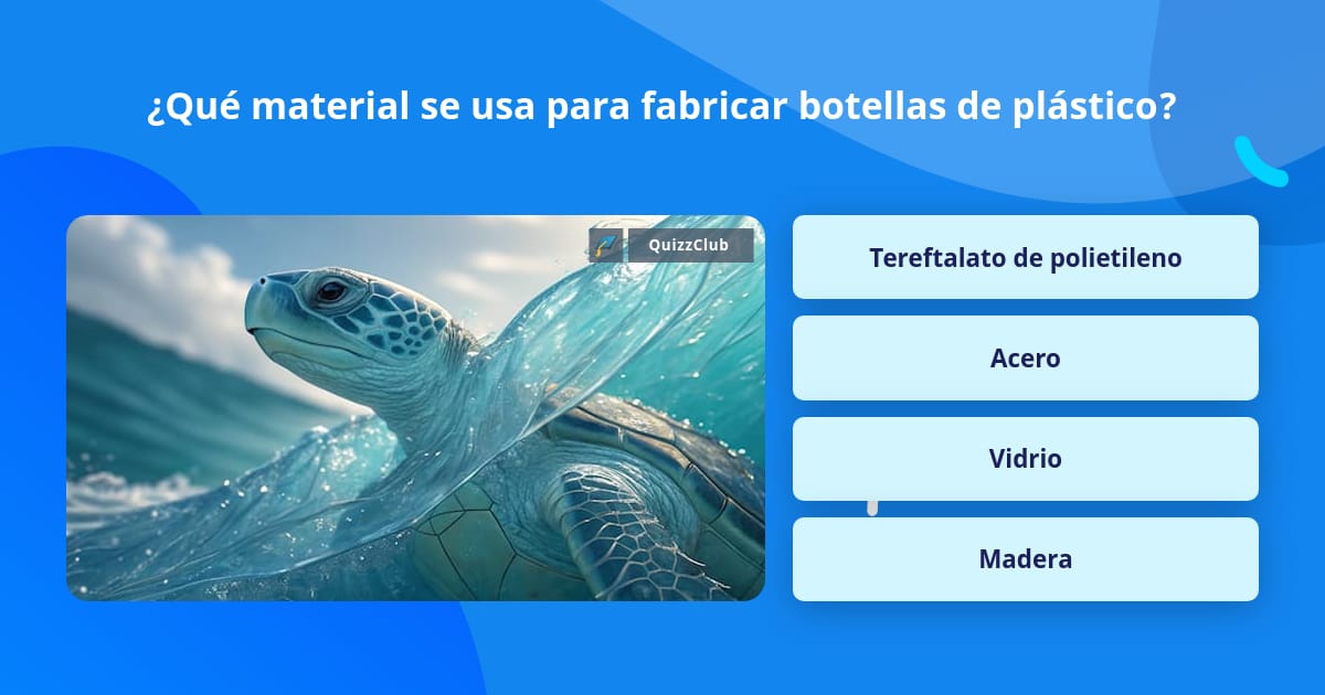 ¿Qué material se usa para fabricar... | La respuesta de Trivia