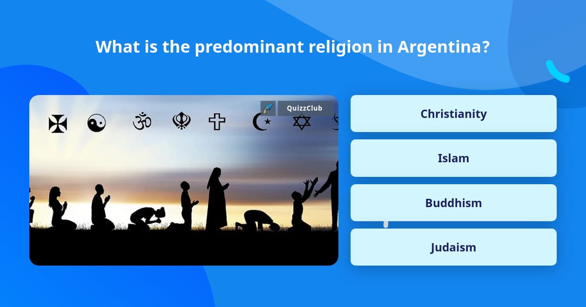 What is the predominant religion in... | Trivia Questions | QuizzClub
