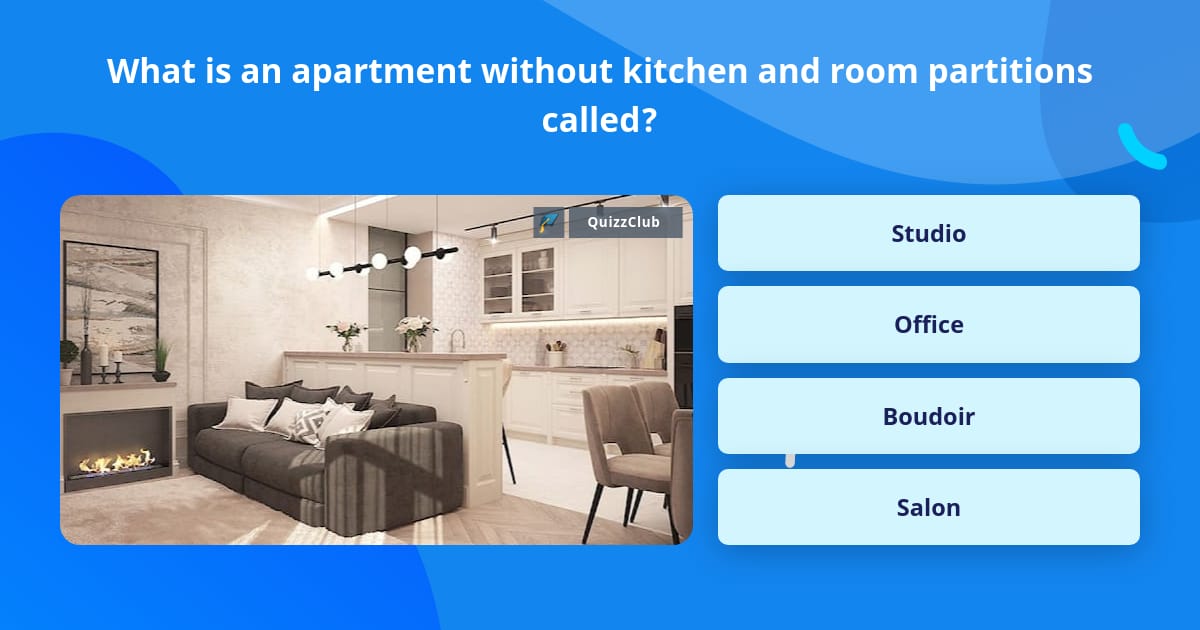 What is an apartment without kitchen... | Trivia Questions | QuizzClub