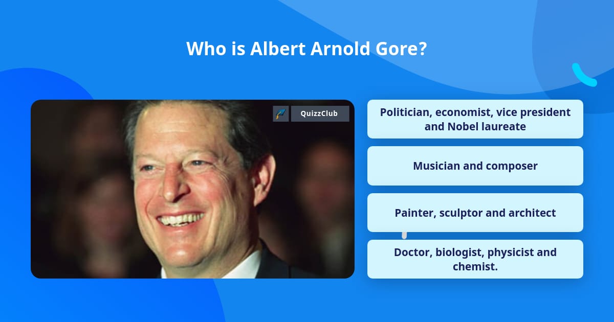 Who is Albert Arnold Gore? | Trivia Questions | QuizzClub