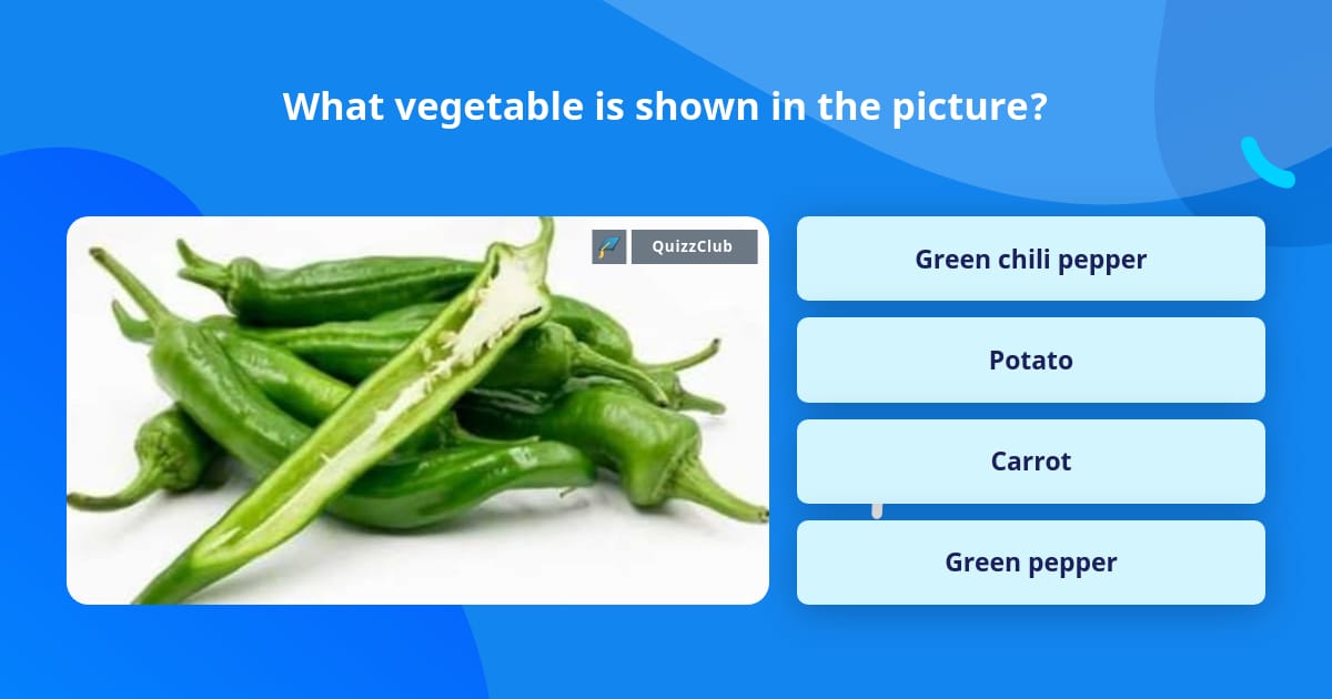 What vegetable is shown in the picture? | Trivia Questions | QuizzClub