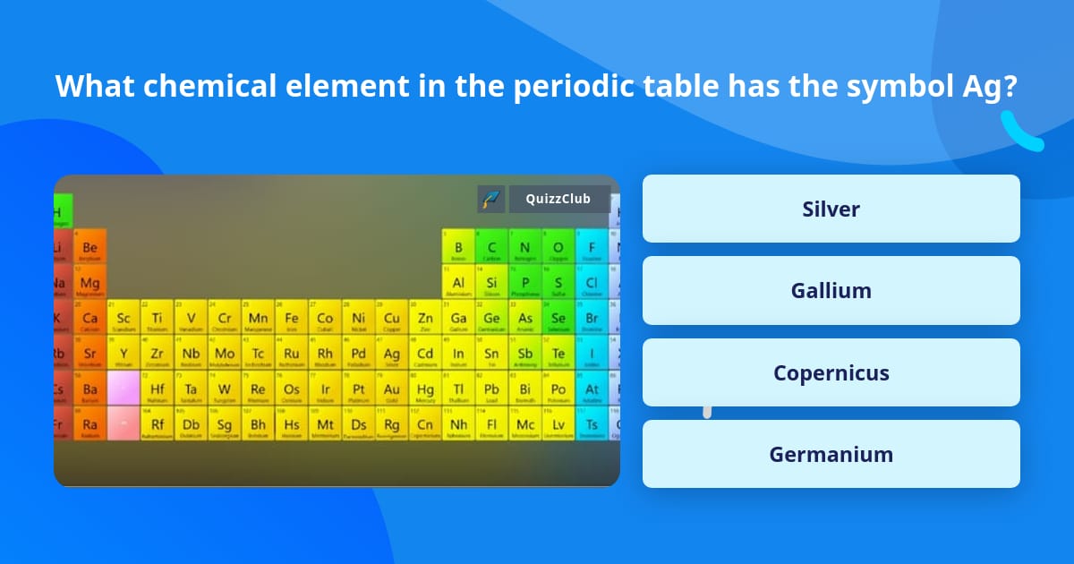 What chemical element in the... | Trivia Questions | QuizzClub