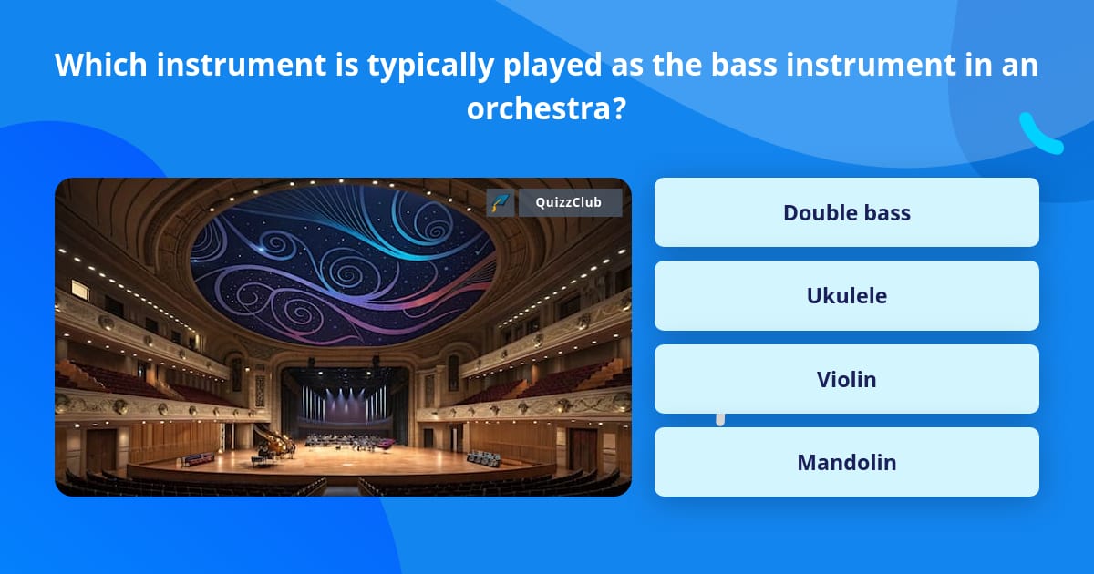 Which instrument is typically played... | Trivia Questions | QuizzClub
