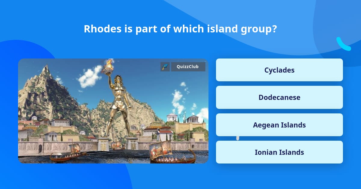 Rhodes is part of which island group? | Trivia Answers | QuizzClub