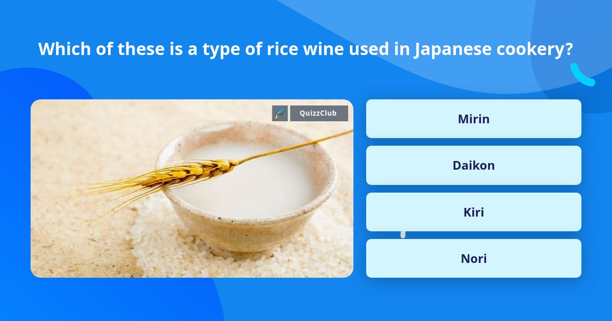 Which of these is a type of rice... | Trivia Answers | QuizzClub