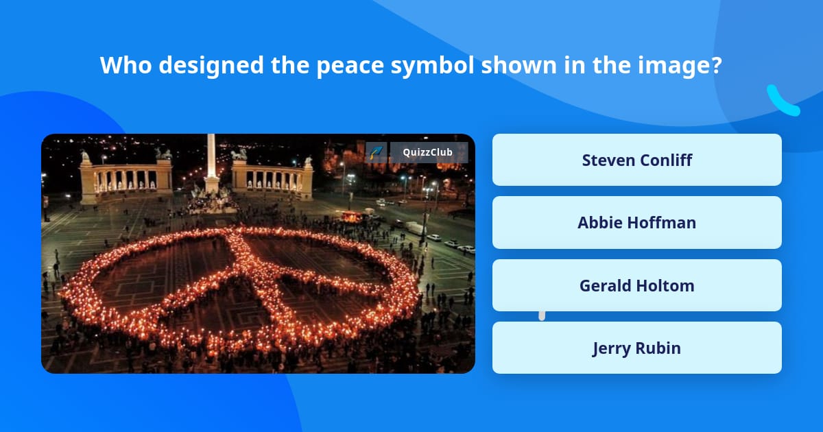 Who designed the peace symbol shown... | Trivia Questions | QuizzClub