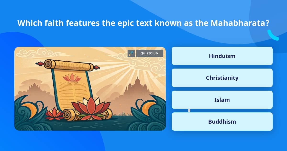 Which faith features the epic text... | Trivia Questions | QuizzClub