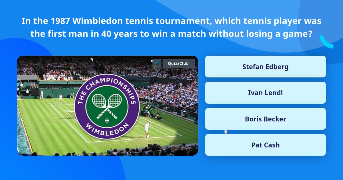 In the 1987 Wimbledon tennis... | Trivia Questions | QuizzClub