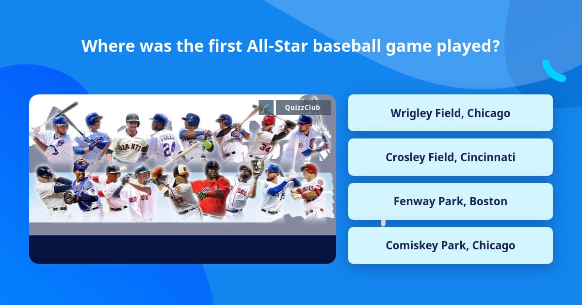 Where was the first All-Star... | Trivia Answers | QuizzClub