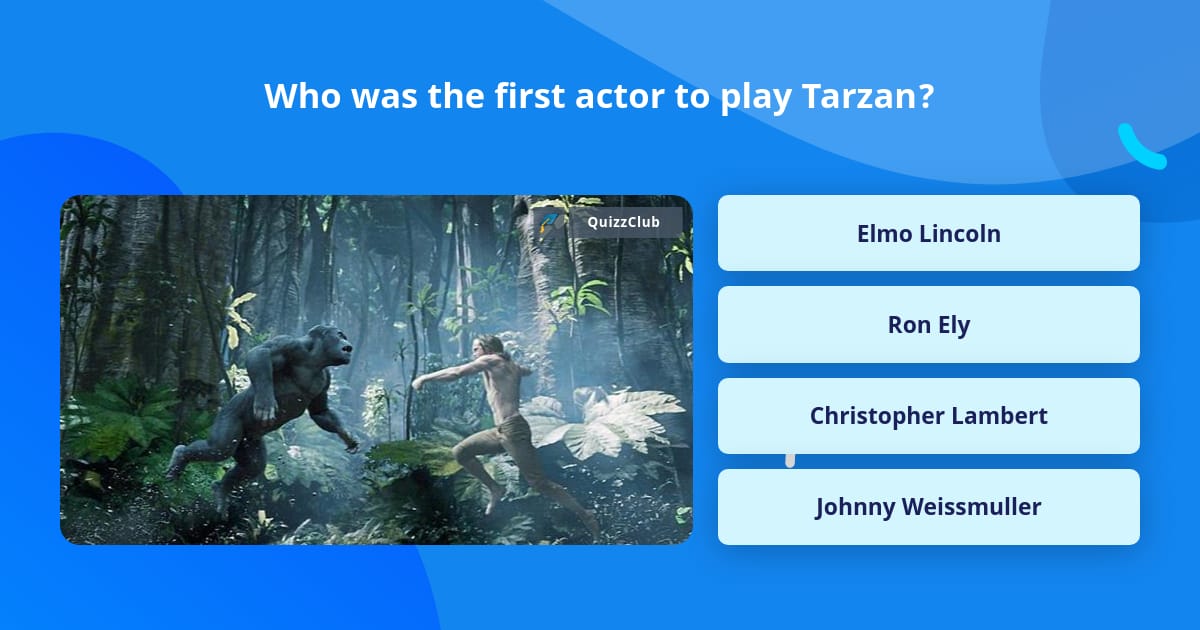 Who was the first actor to play Tarzan? | Trivia Answers | QuizzClub