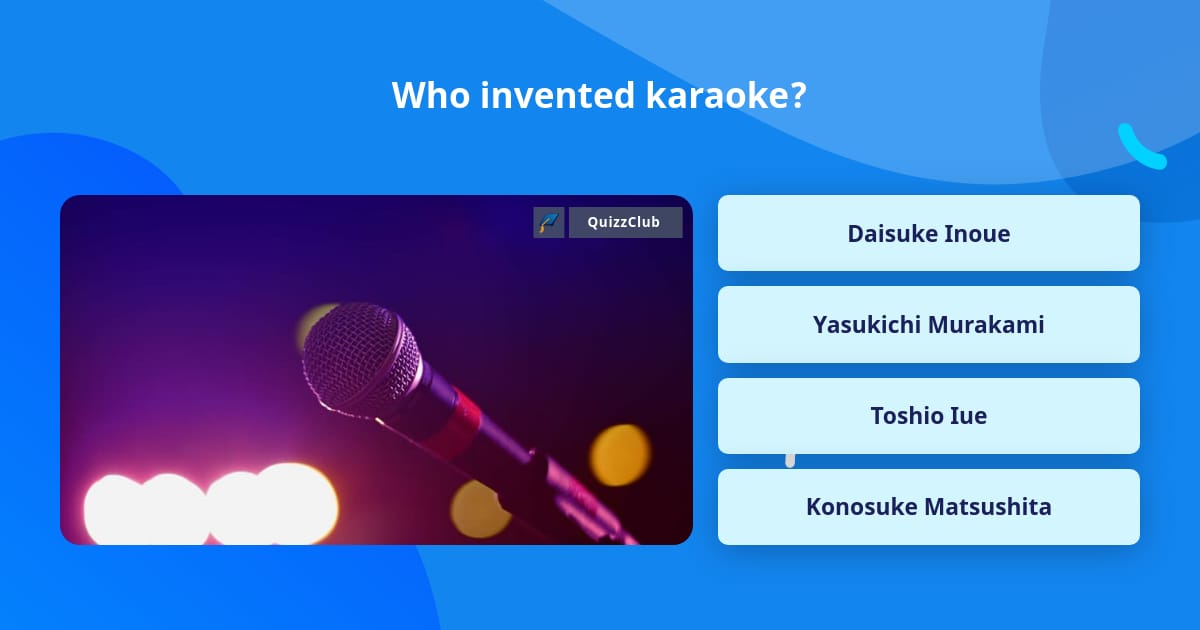 Who invented karaoke? | Trivia Answers | QuizzClub