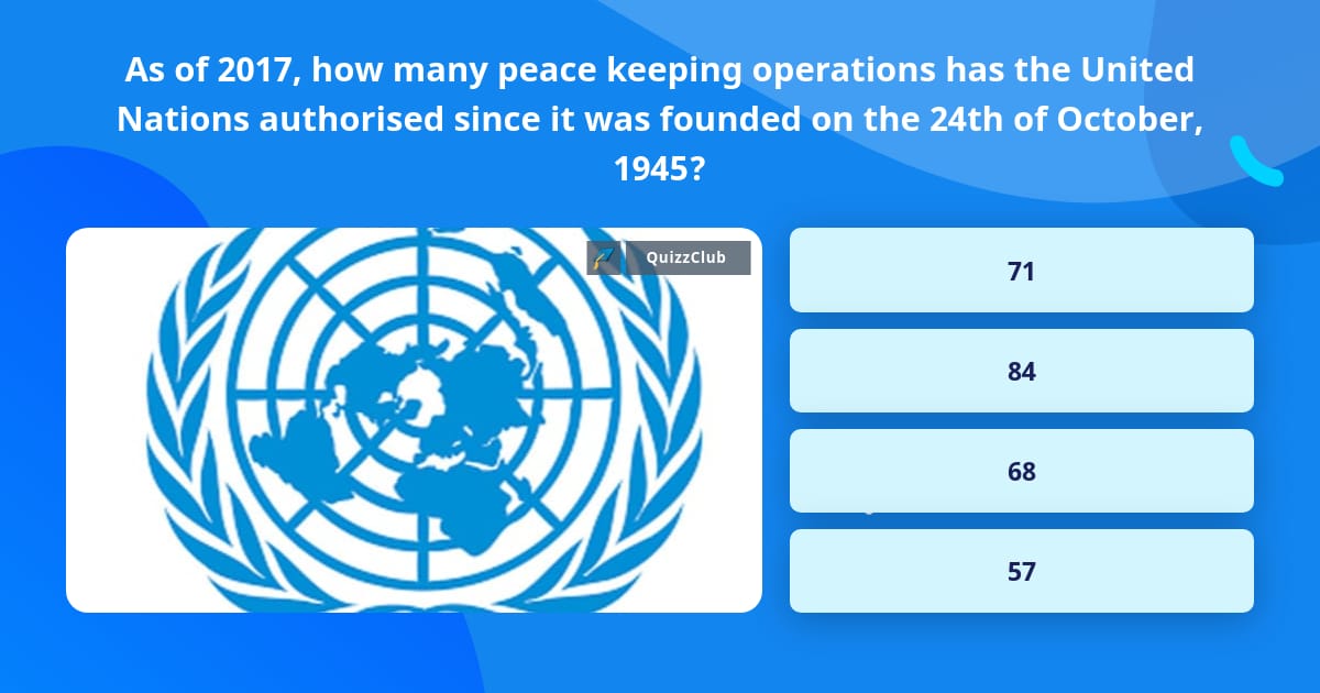 As of 2017, how many peace keeping... | Trivia Answers | QuizzClub