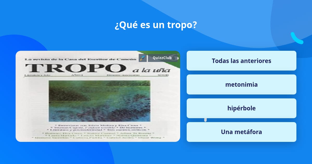 ¿Qué es un tropo? | La respuesta de Trivia | QuizzClub