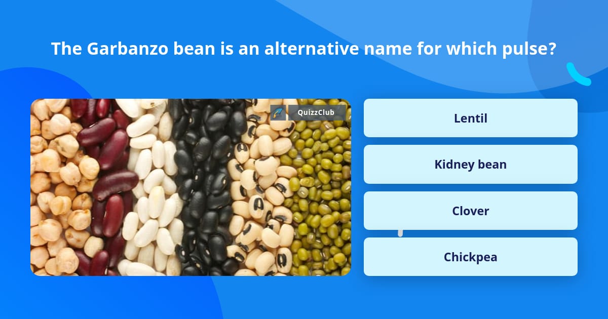 The Garbanzo bean is an alternative... | Trivia Answers | QuizzClub