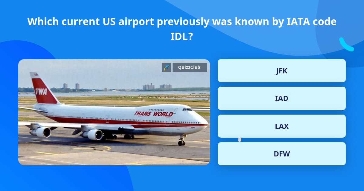 Which current US airport previously... | Trivia Questions | QuizzClub