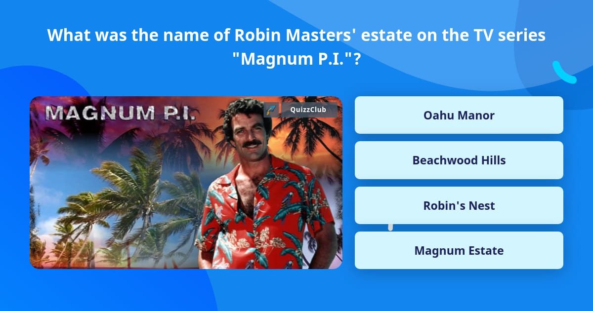 What was the name of Robin Masters'... | Trivia Answers | QuizzClub