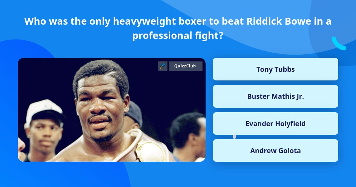 Who was the only heavyweight boxer... | Trivia Questions | QuizzClub