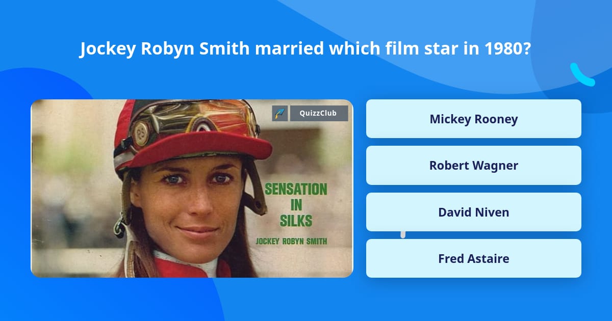 Jockey Robyn Smith married which... | Trivia Answers | QuizzClub