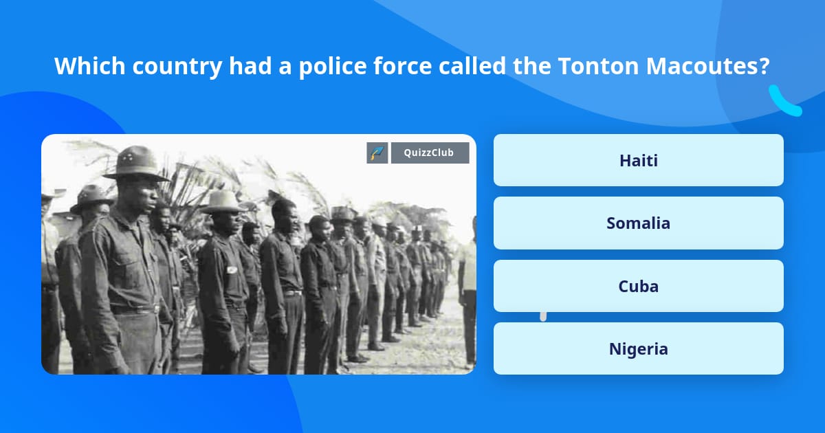 Which country had a police force... | Trivia Answers | QuizzClub