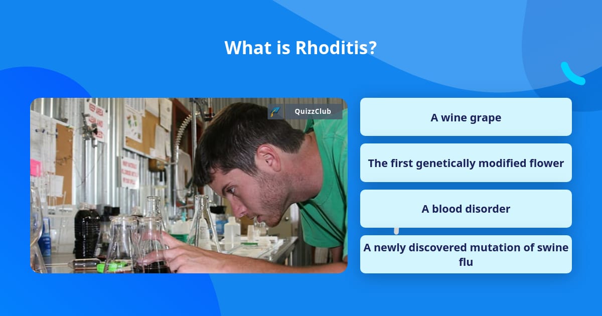 What is Rhoditis? | Trivia Answers | QuizzClub