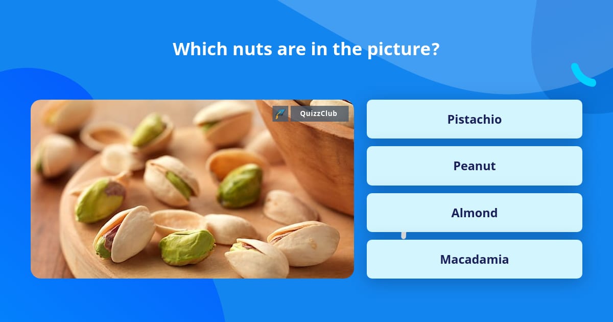 Which nuts are in the picture? | Trivia Questions | QuizzClub