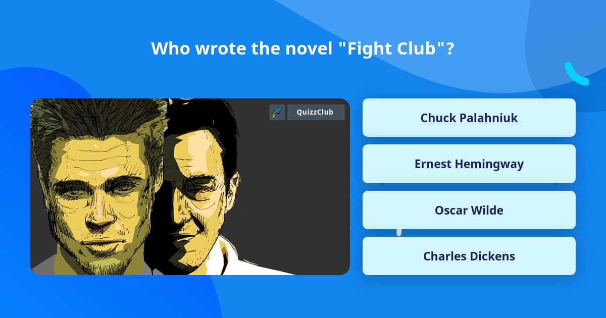 Who wrote the novel "Fight Club"? | Trivia Questions | QuizzClub