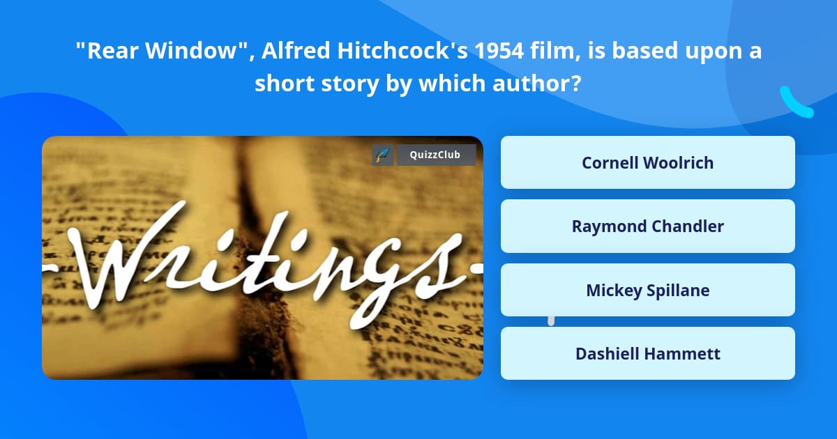 "Rear Window", Alfred Hitchcock's... | Trivia Questions | QuizzClub