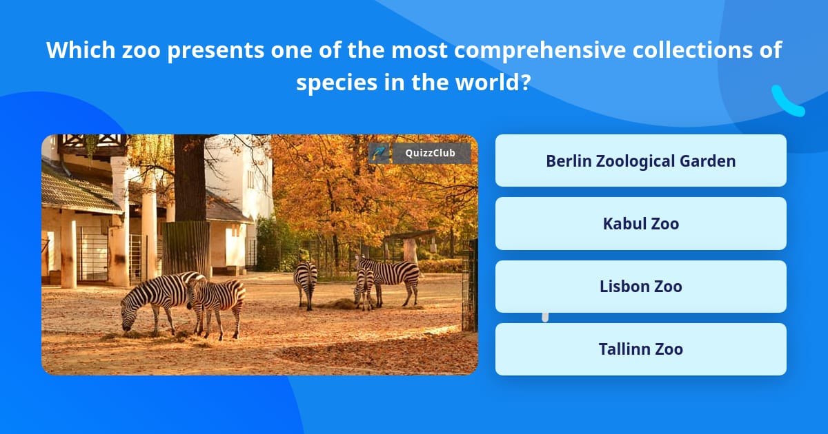 Which zoo presents one of the most... | Trivia Questions | QuizzClub
