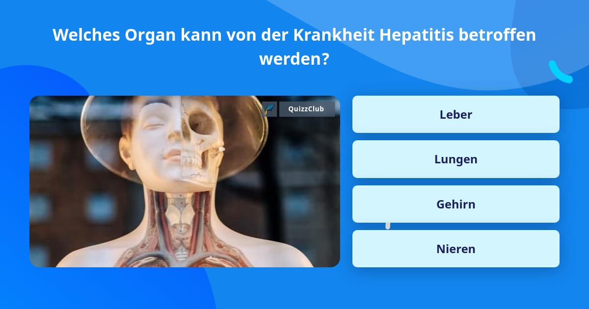 Welches Organ kann von der Krankheit... | Quizfragen | QuizzClub