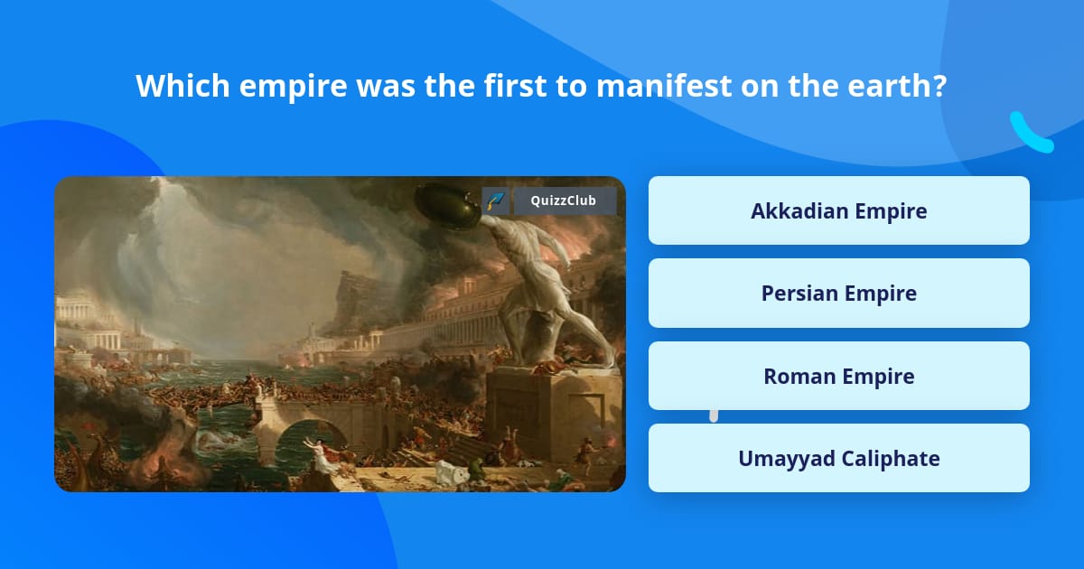 Which empire was the first to... | Trivia Answers | QuizzClub
