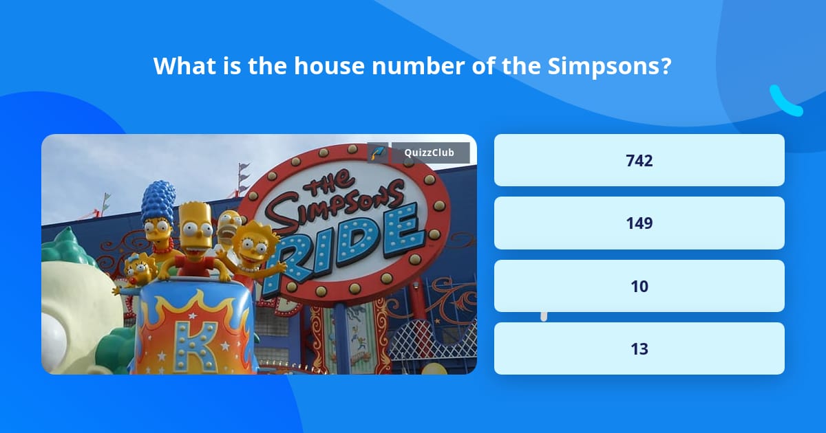 What is the house number of the... | Trivia Questions | QuizzClub
