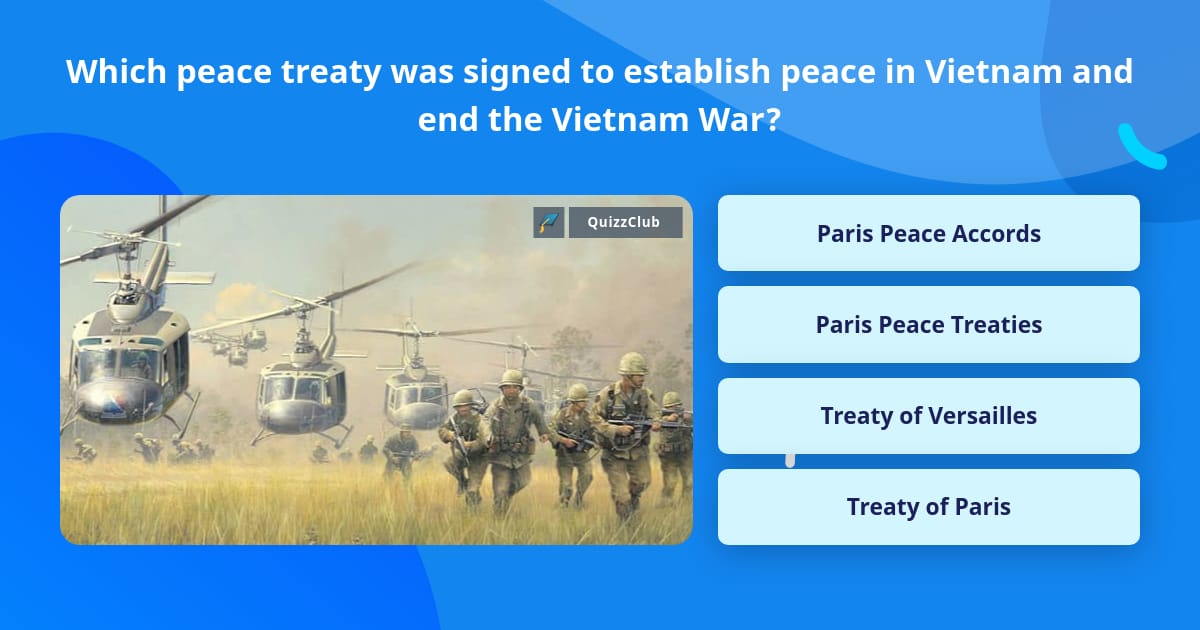 Which peace treaty was signed to... | Trivia Answers | QuizzClub