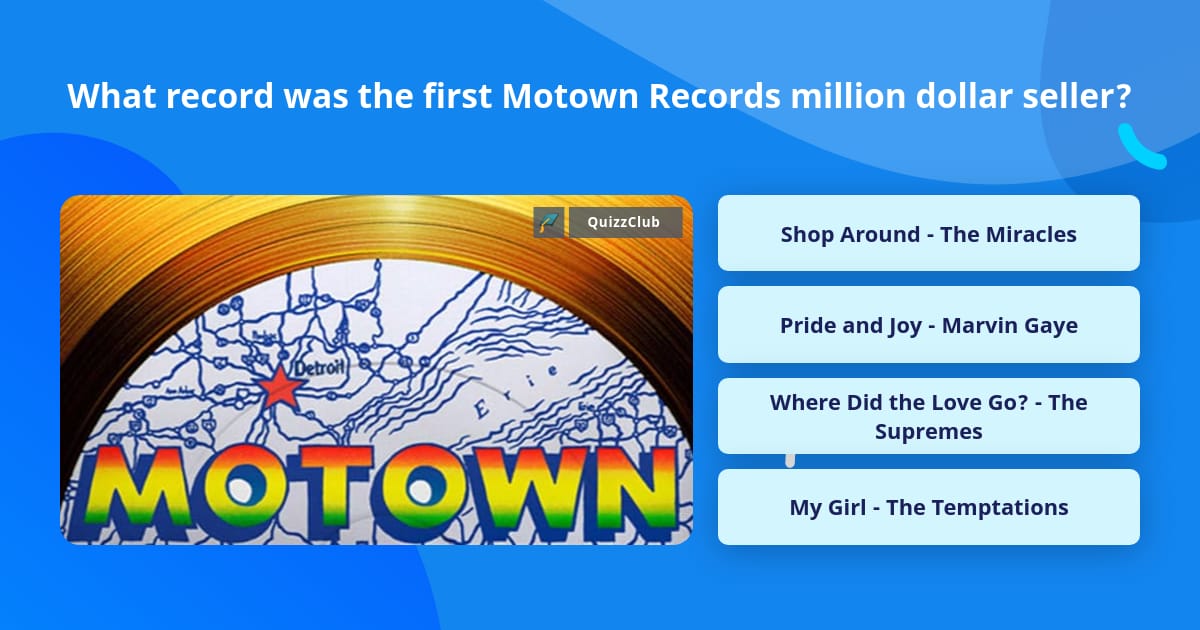What record was the first Motown... | Trivia Questions | QuizzClub