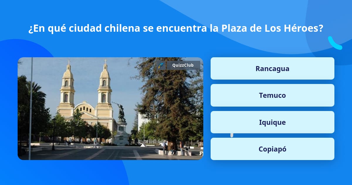 ¿En qué ciudad chilena se encuentra... | Las Preguntas Trivia