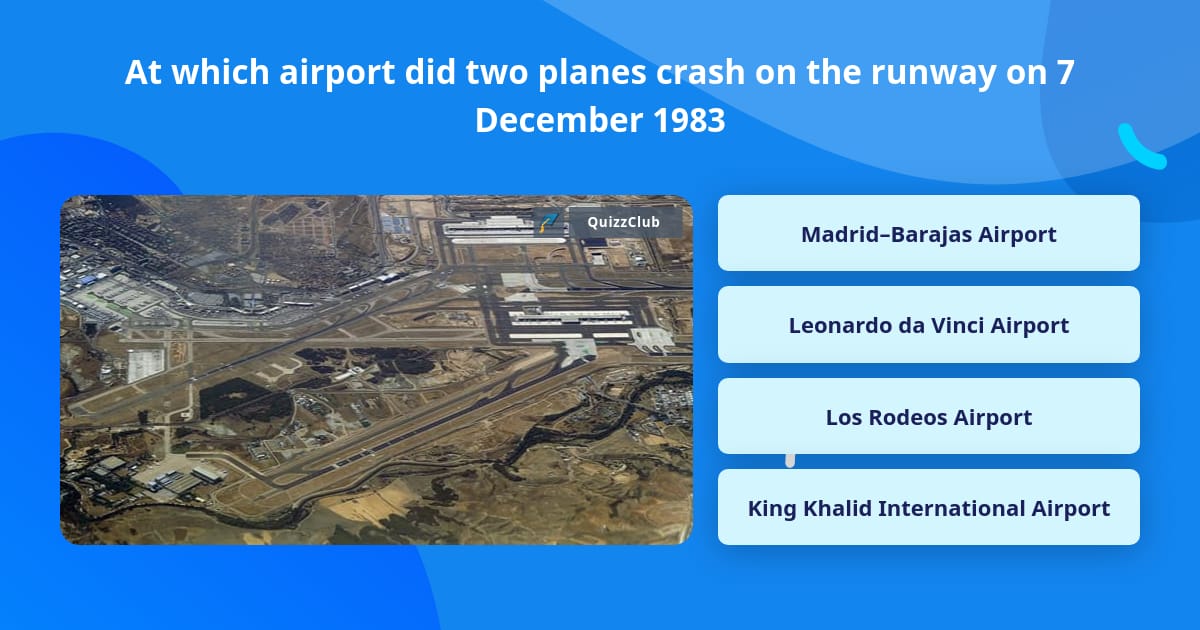 At which airport did two planes... | Trivia Answers | QuizzClub
