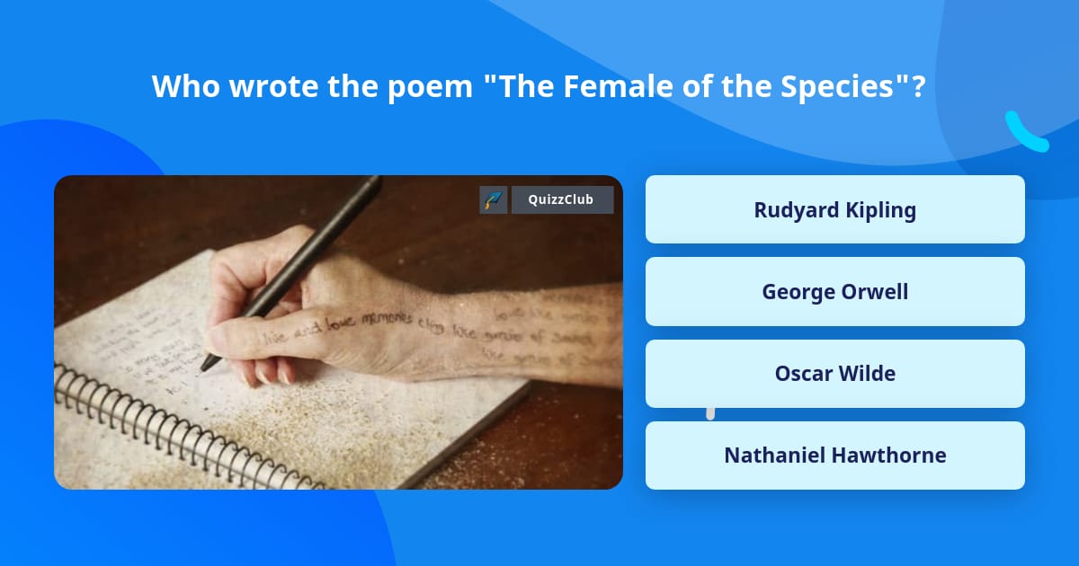 Who wrote the poem "The Female of... | Trivia Questions | QuizzClub
