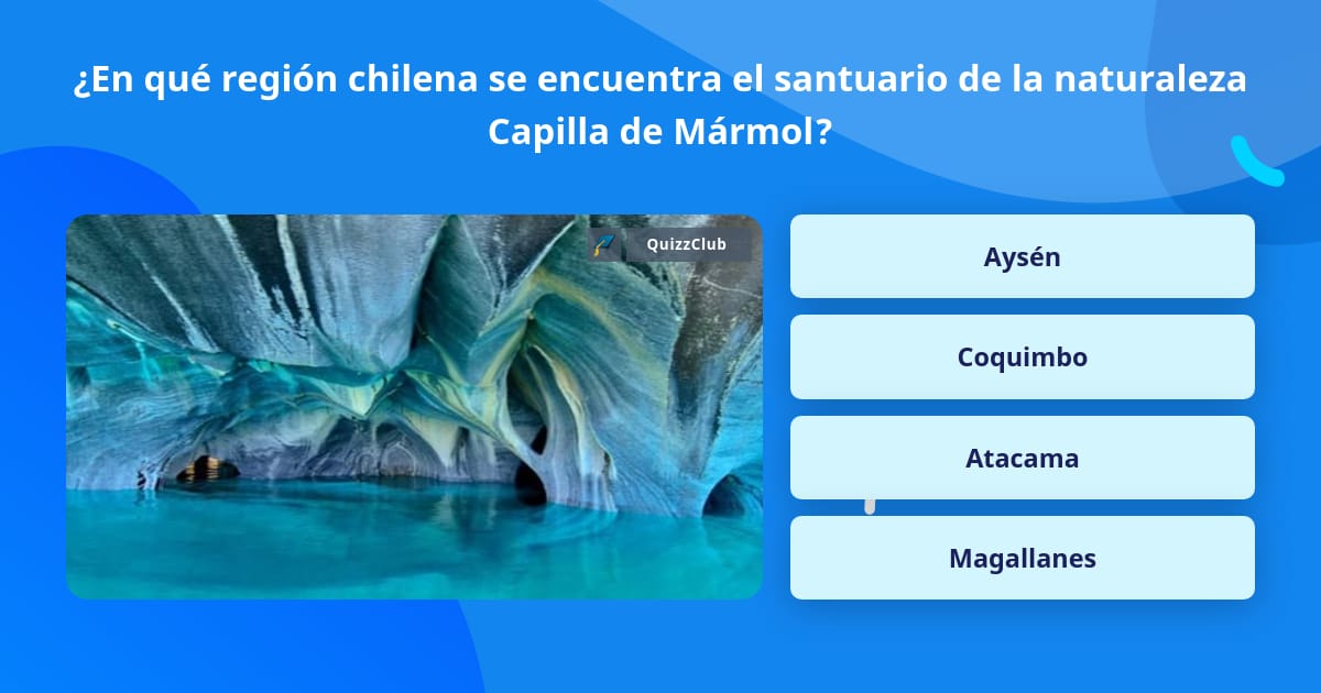 ¿En qué región chilena se encuentra... | La respuesta de Trivia