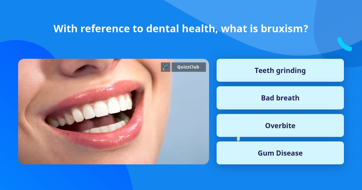 With reference to dental health,... | Trivia Questions | QuizzClub