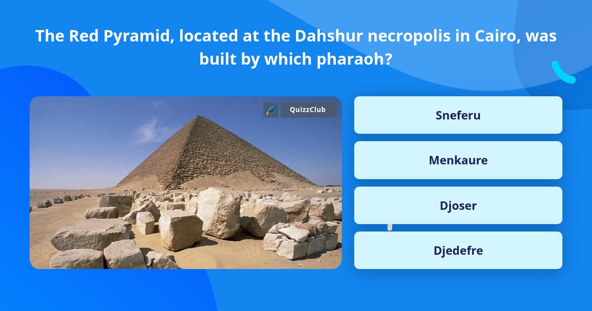 The Red Pyramid, located at the... | Trivia Answers | QuizzClub