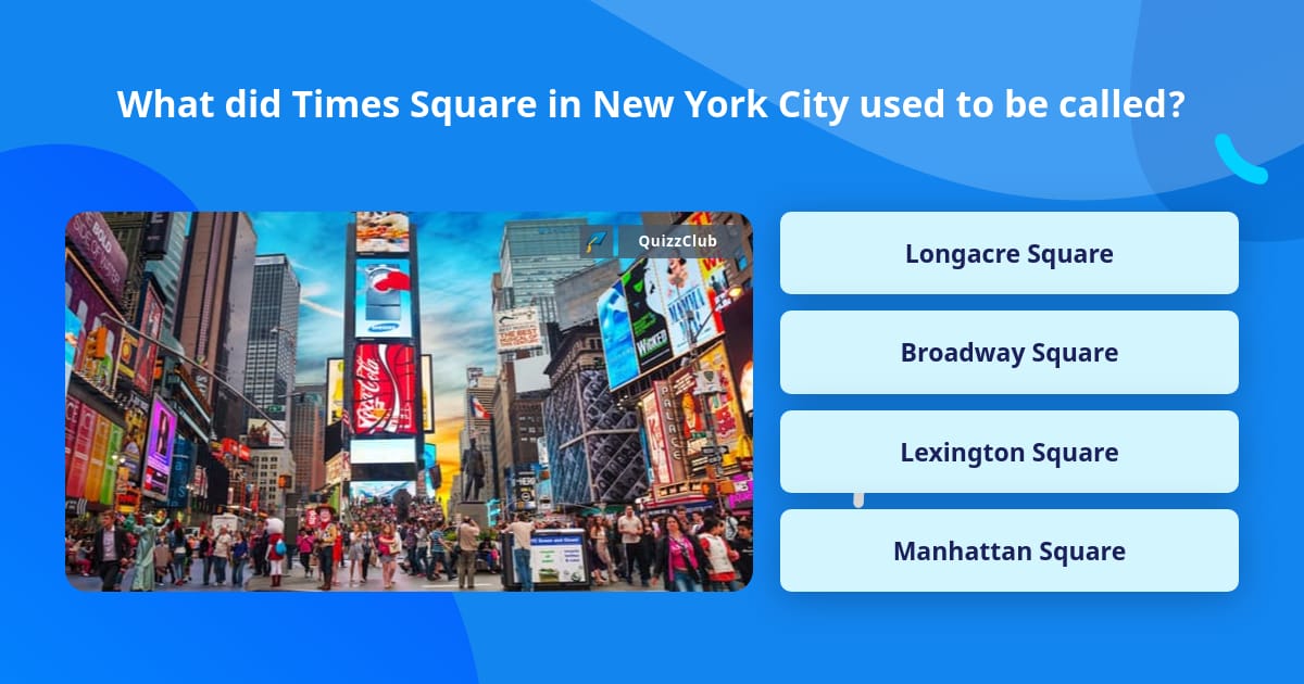 What did Times Square in New York... | Trivia Answers | QuizzClub