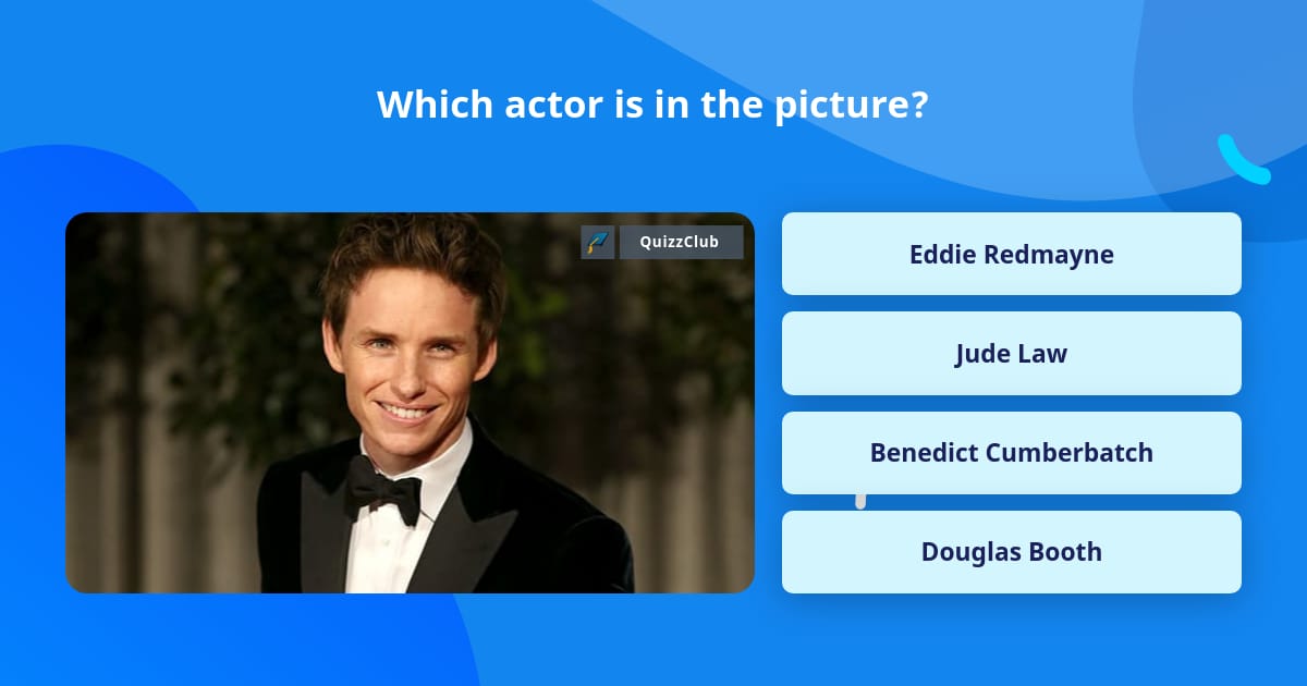 Which actor is in the picture? | Trivia Questions | QuizzClub